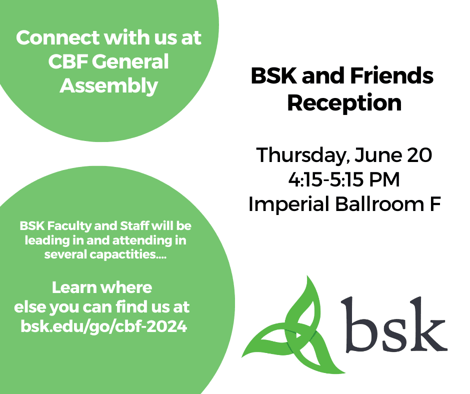 Connect with BSK at CBF General Assembly - BSK